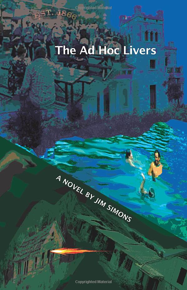 ALICE EMBREE | BOOKS | ‘The Ad Hoc Livers’ by Jim Simons | The Rag Blog