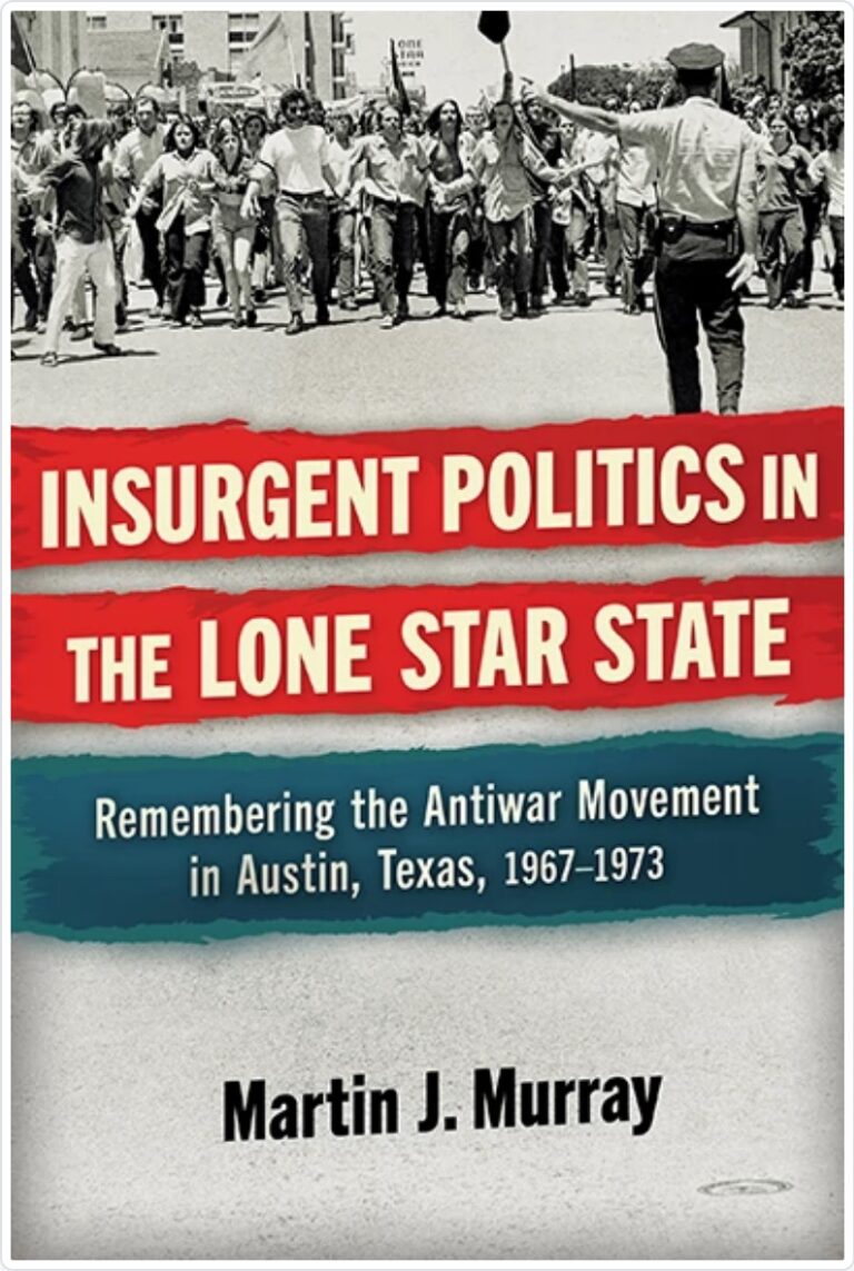 ALICE EMBREE / BOOK REVIEW / Insurgent Politics in the Lone Star State ...